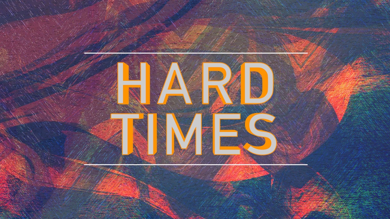 Hard Times